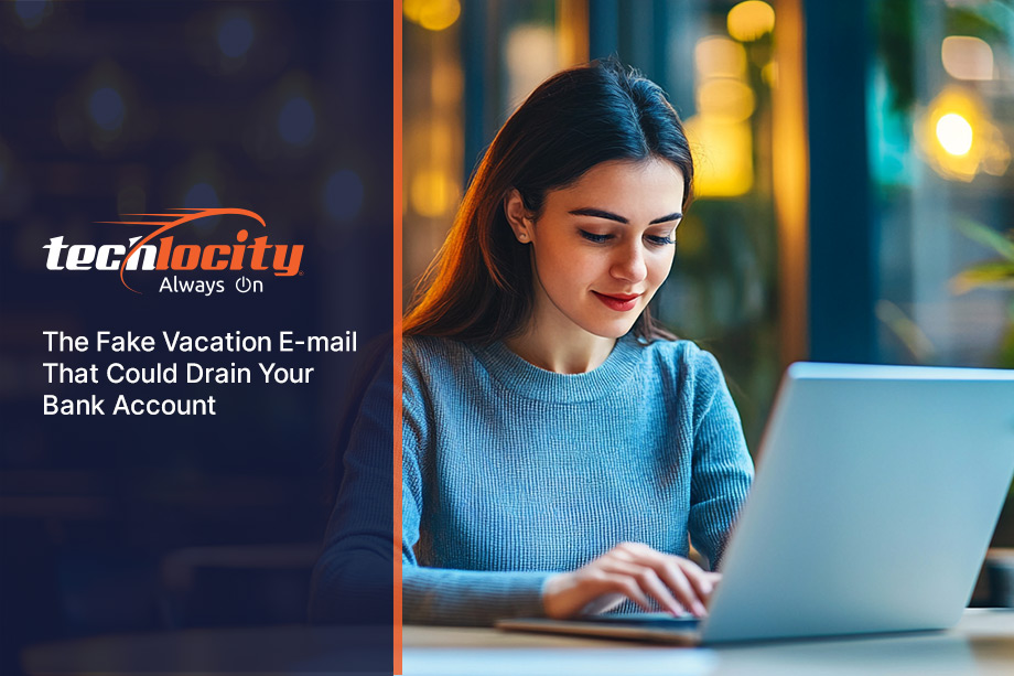 The Fake Vacation Email Scam That Could Empty Your Bank Account